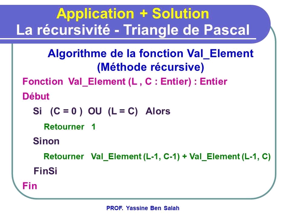 Bac Sc de l'informatique Algorithme et programmation La recursivite ...