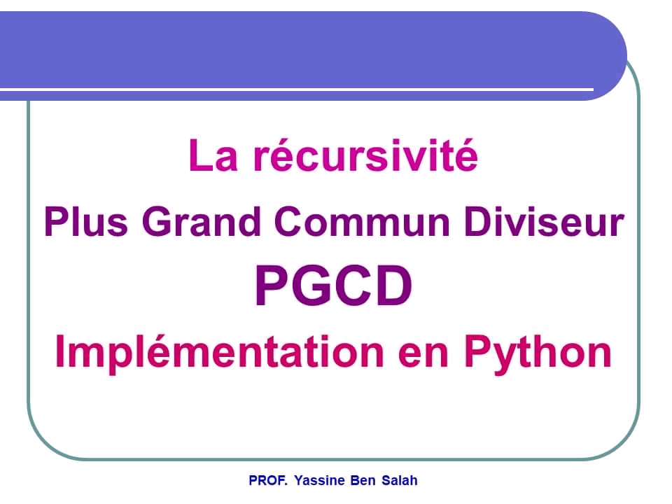 Bac Sc de l'informatique Algorithme et programmation La recursivite